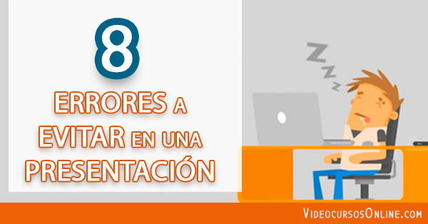 8 errores a evitar en una presentación